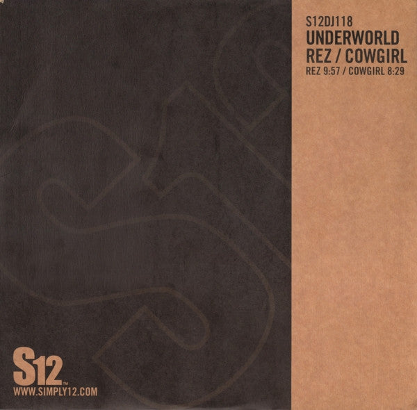 Underworld – Rez / Cowgirl – Sixth Garden Records
